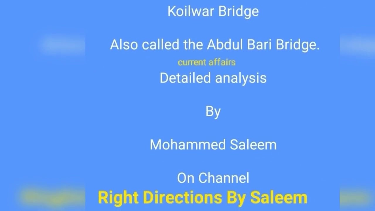 Koilwar Bridge. Also called Abdul Bari Bridge on Sone river. Current ...