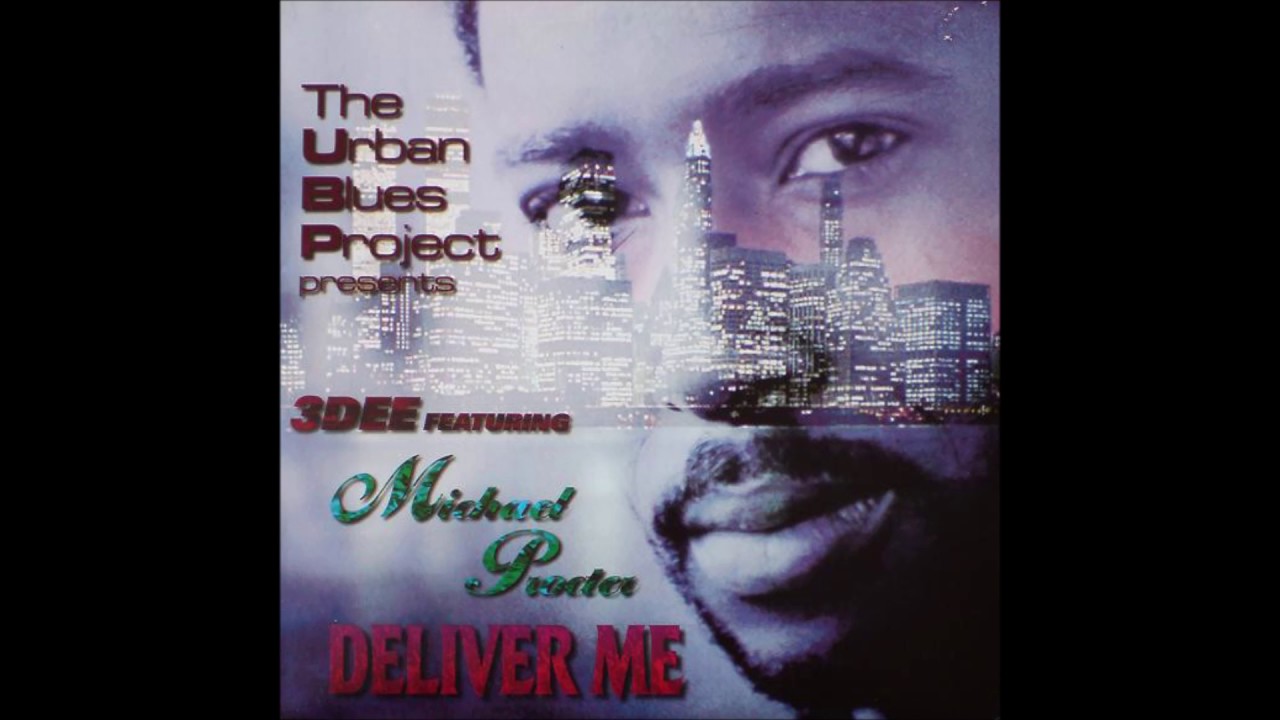 Urban Blues Project feat Michael Procter - Deliver Me (FM Quality ...