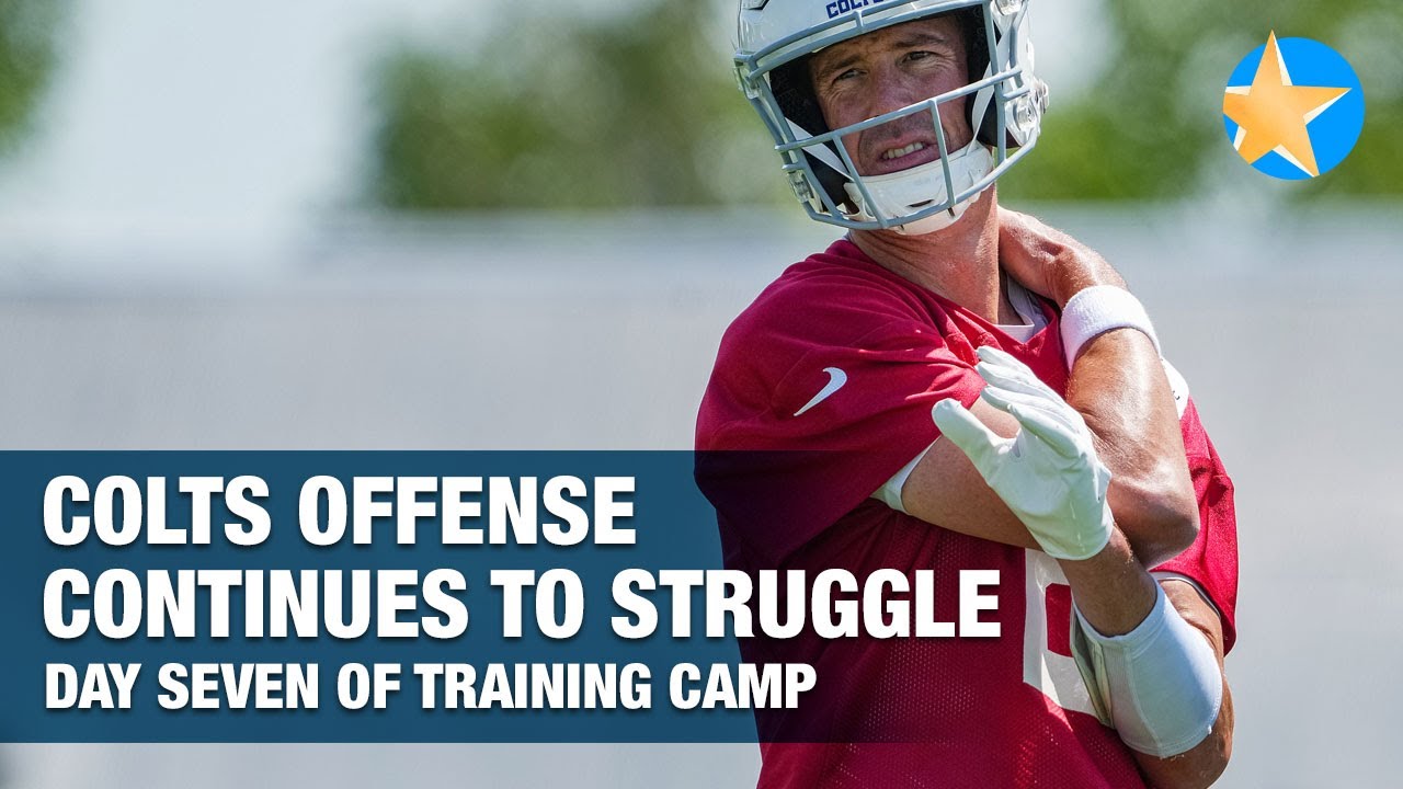 Day 7 of Indianapolis Colts Training Camp Offense continues to struggle ...