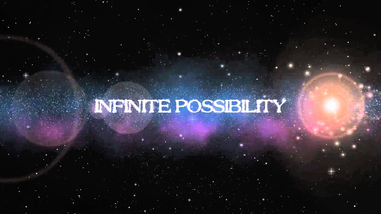 infinite possibility - YouTube