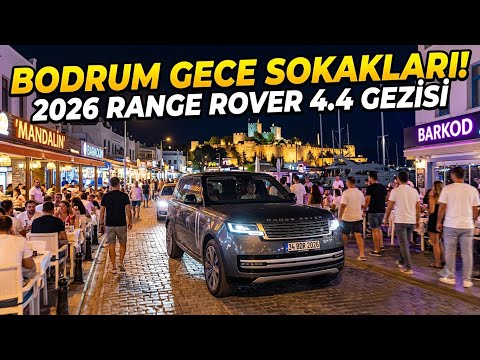 Bodrum’un Gece Hayatı & 2026 Range Rover 4.4 V8 İle Gece Turu! 🏎️✨