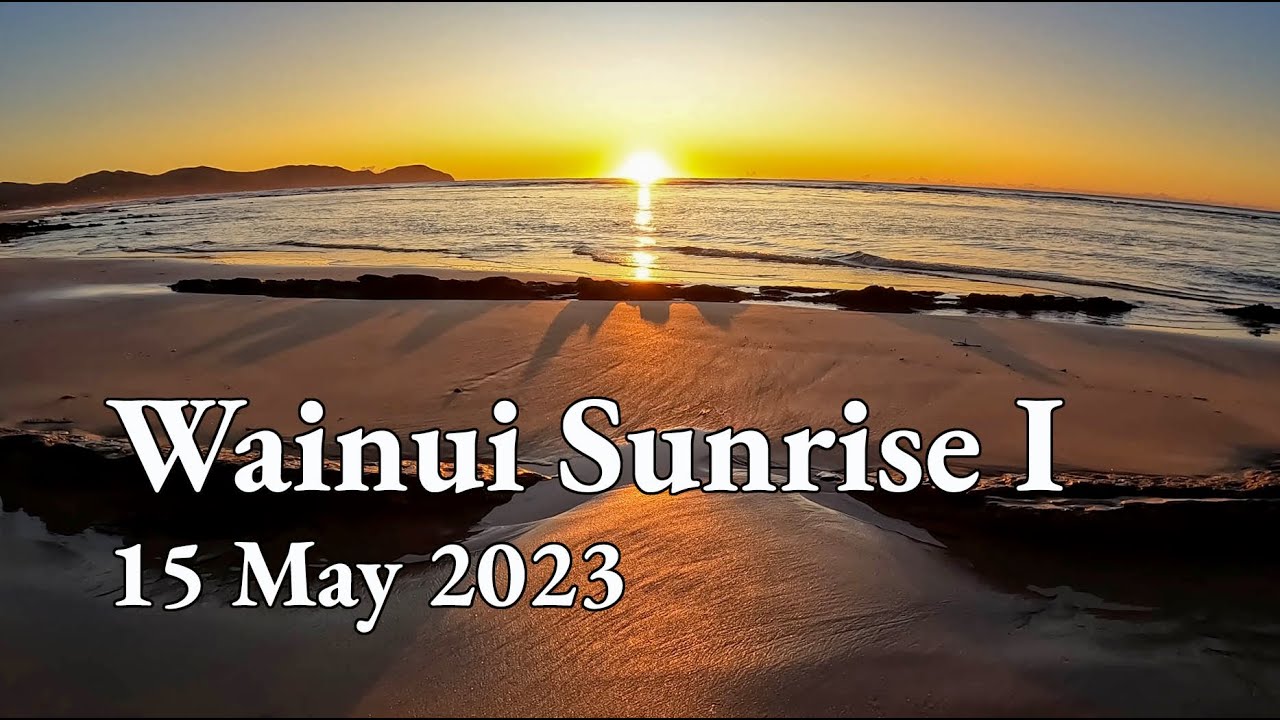World's first sunrise, daily. Relax and watch the day dawn: 15 May 2023 ...