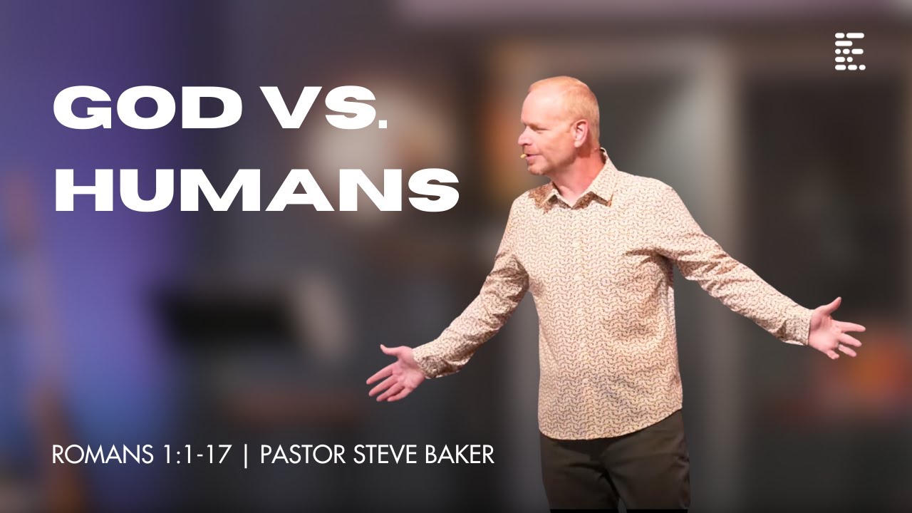 God vs. Humans | Romans 1:1-17 | Emmanuel - YouTube