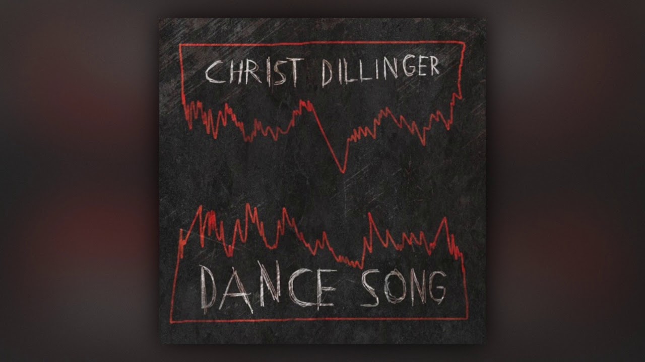 CHRIST DILLINGER - DANCE SONG - YouTube