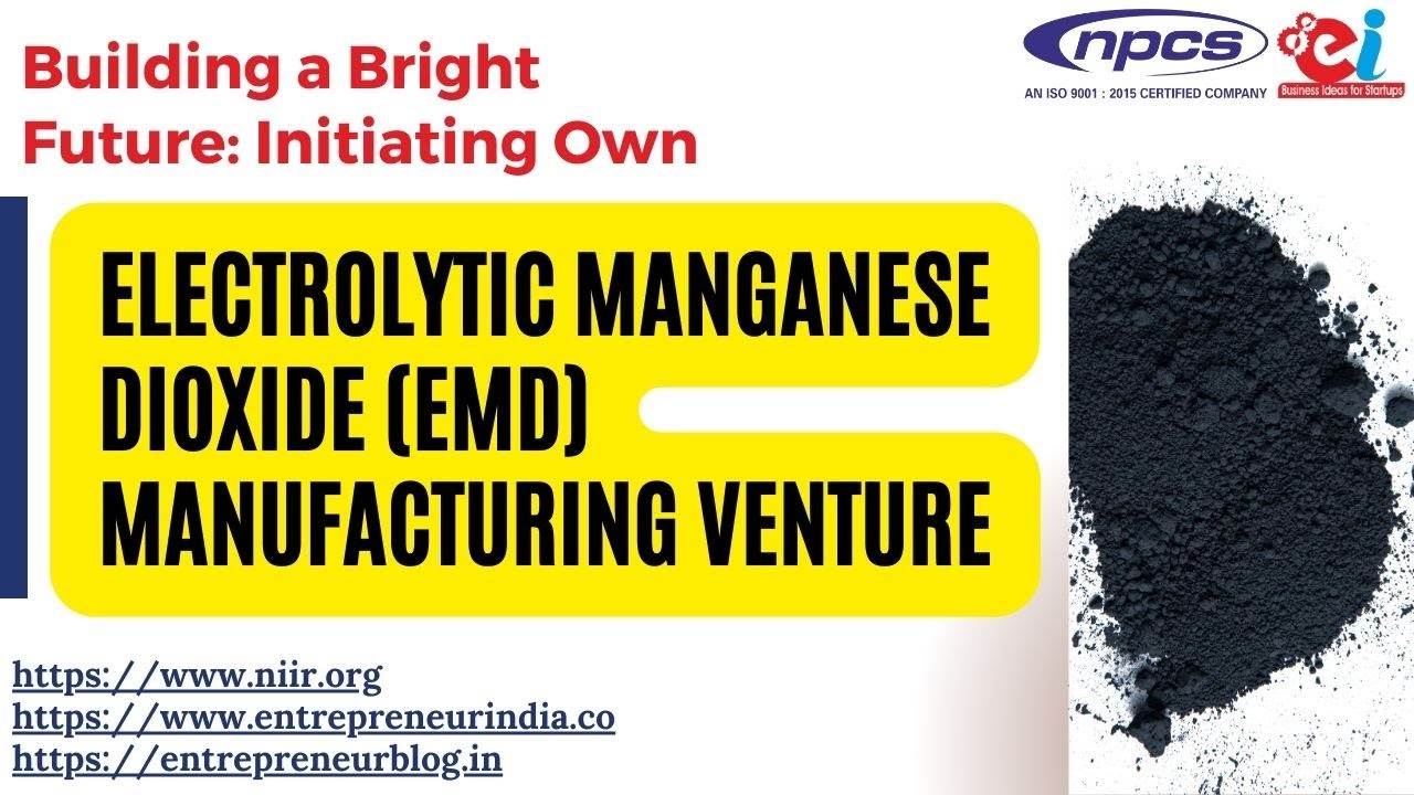 Building a Bright Future: Initiating Own Electrolytic Manganese Dioxide ...