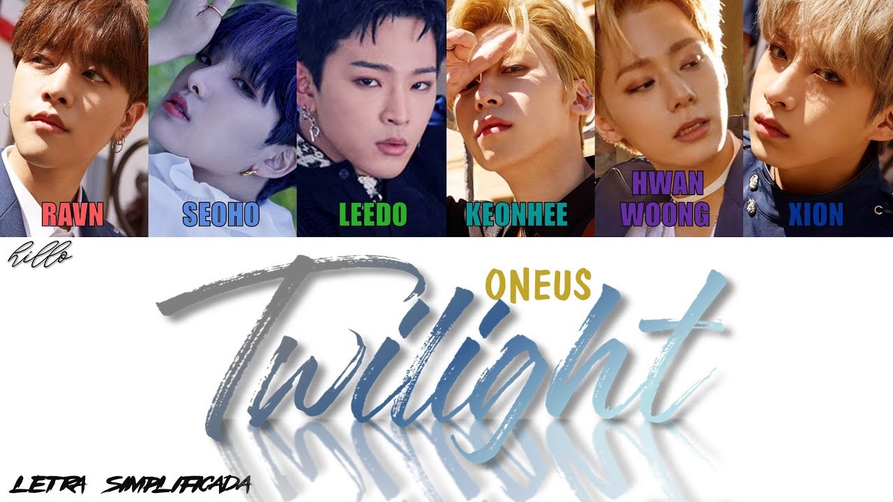 ONEUS - TWILIGHT (Letra Simplificada) - YouTube