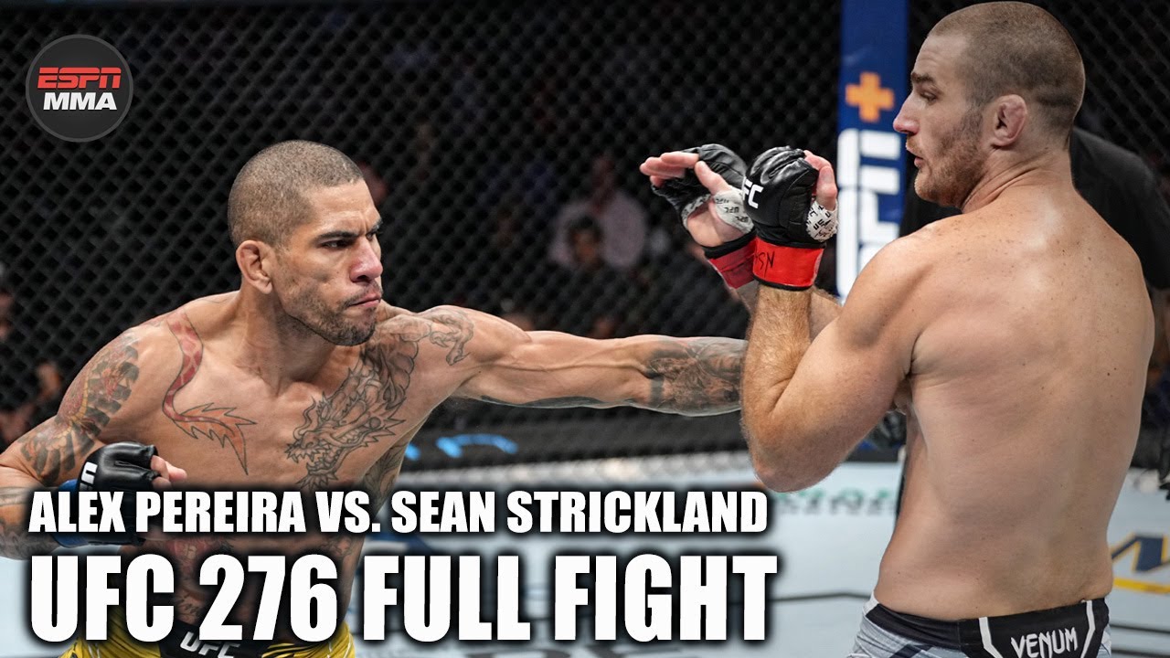 UFC FULL FIGHT: Alex Pereira vs. Sean Strickland [UFC 276 – July 2 ...