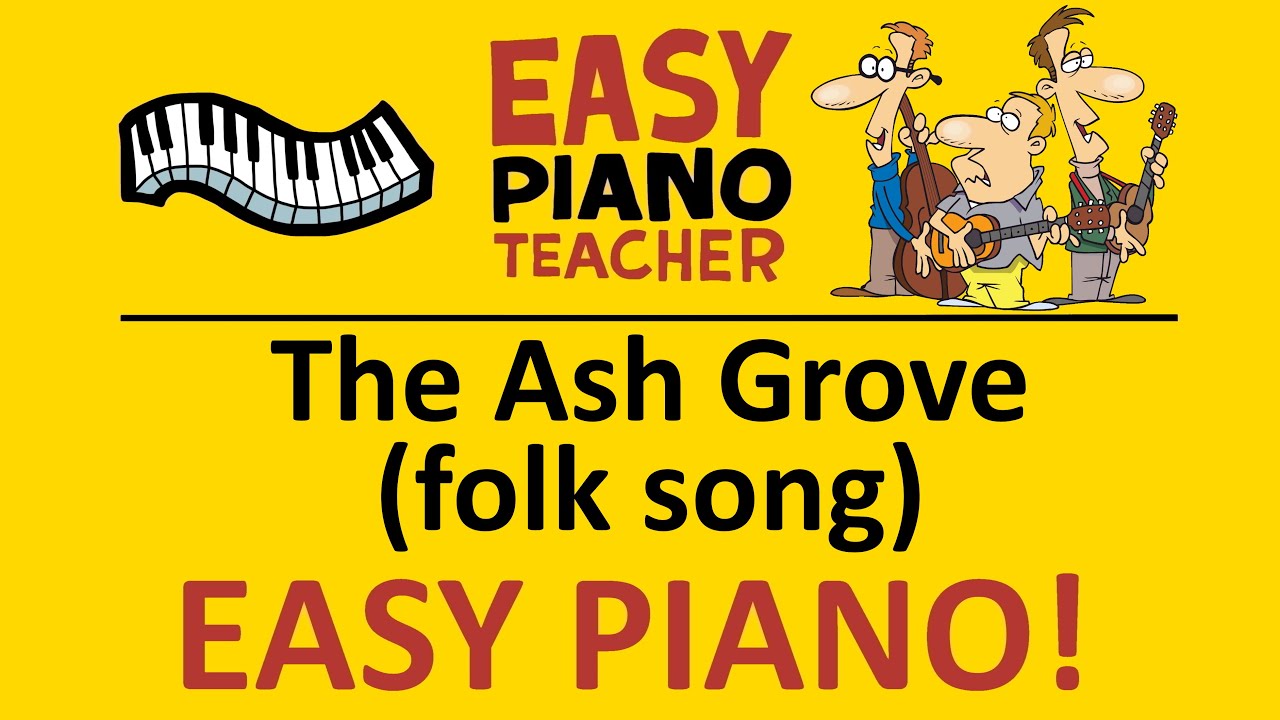The Ash Grove piano tutorial: EASY keyboard song (folk song) & note ...