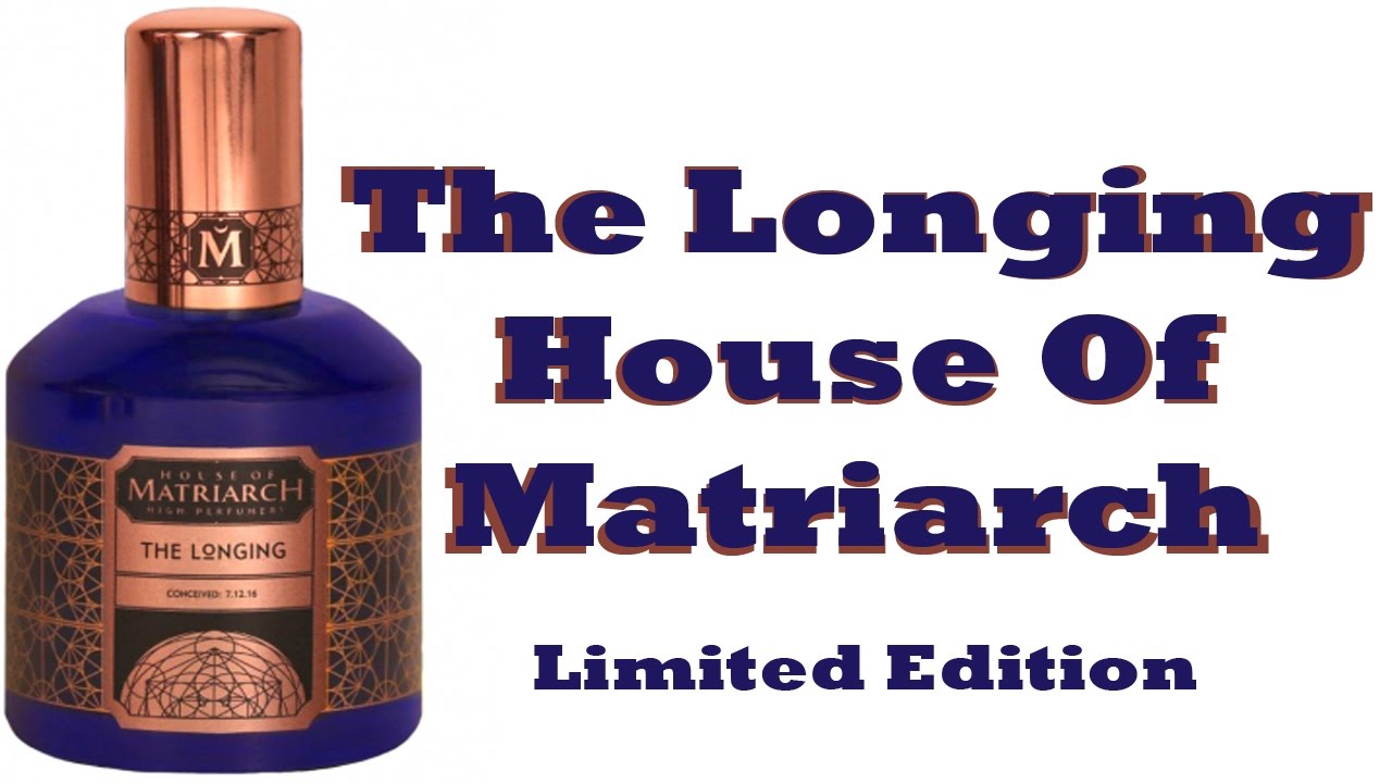 The Longing by House Of Matriarch Fragrance Review - YouTube