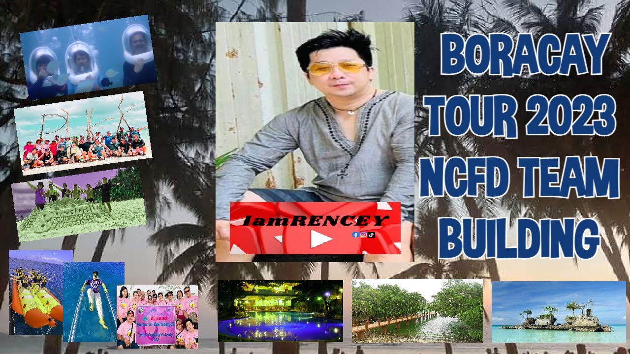 BORACAY TOUR 2023 (NCFD TEAM BUILDING) - YouTube