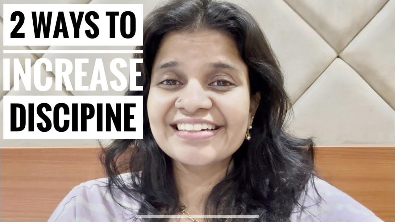 2 ways to increase discipline - YouTube