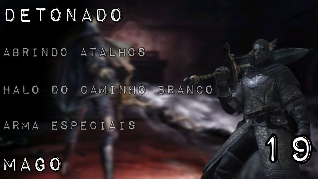 DARK SOULS™ 3: FFE #19 - Sir Vilhelm, o Cavaleiro Negro - YouTube