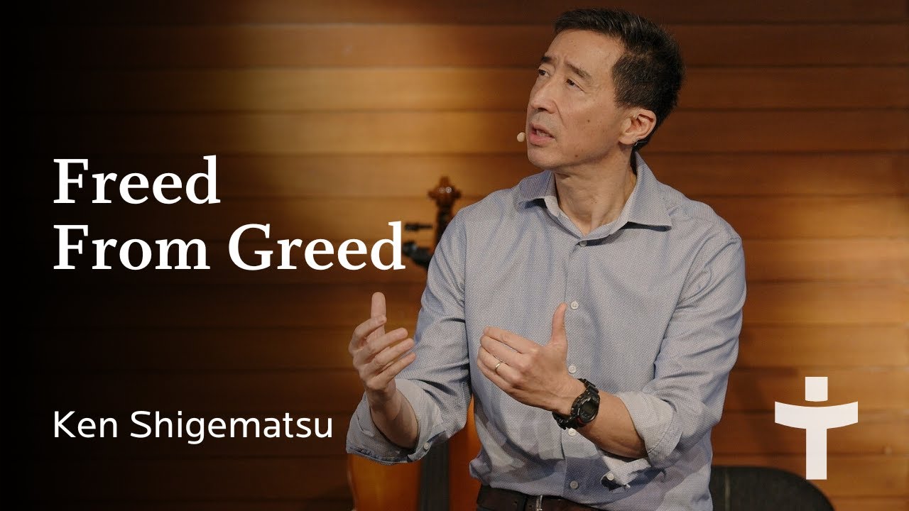 Freed From Greed - Ken Shigematsu | November 3, 2024 - YouTube