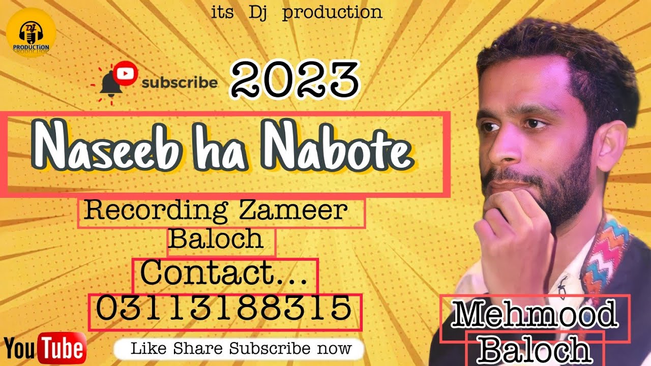 Naseeba Ha Nabote | Mehmood Baloch Song | balochi Song | Wedding Song ...