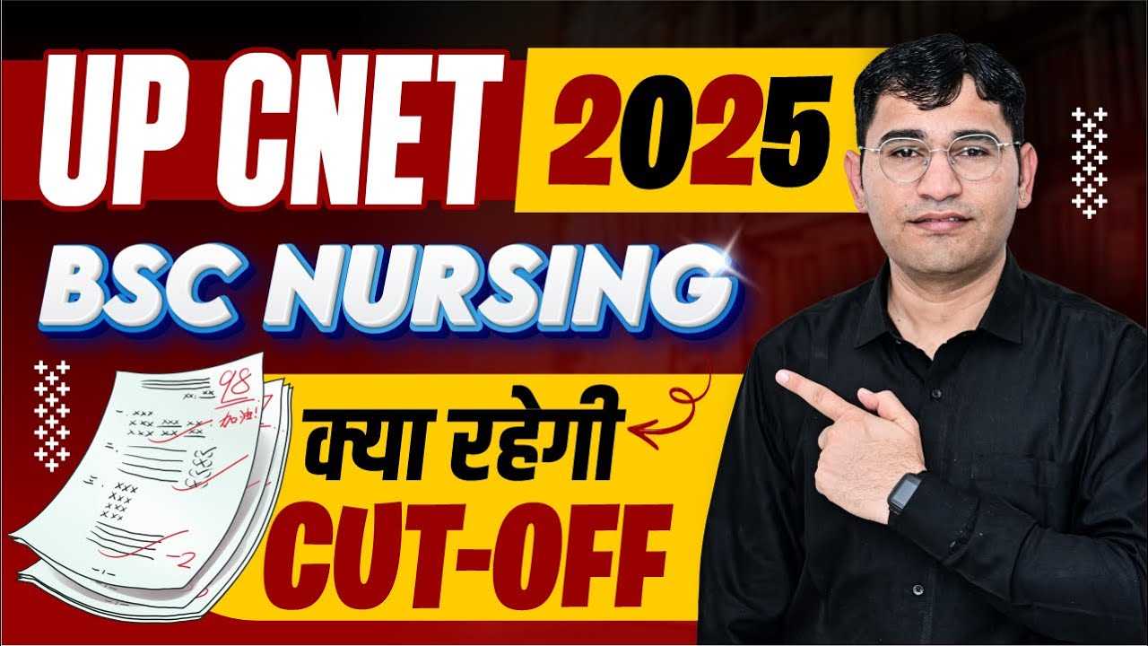 Uttar Pradesh BSc Nursing 2025 Cut Off | UP CNET 2025 Syllabus | UP ...