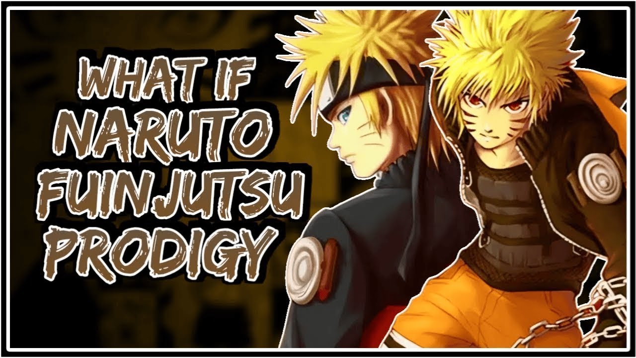 What If Naruto Fuinjutsu Prodigy || - YouTube
