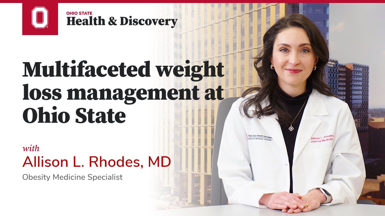 Multifaceted weight loss management at Ohio State | Ohio State Medical ...