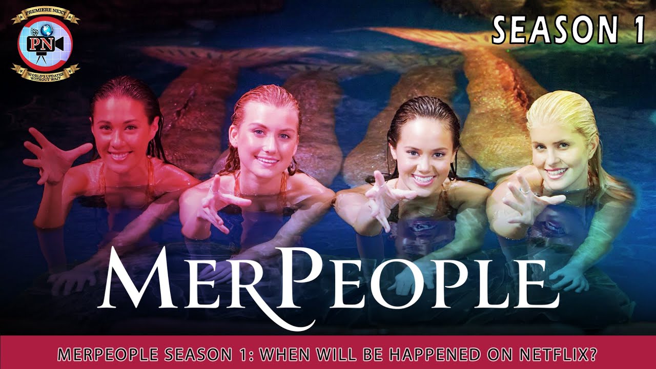 Merpeople Season 1: When Will Be Happened On Netflix? - Premiere Next ...
