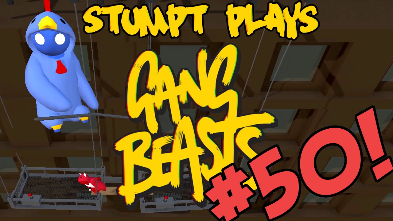 Stumpt Plays - Gang Beasts - #50 - Lets All Fly (4 Player Gameplay ...