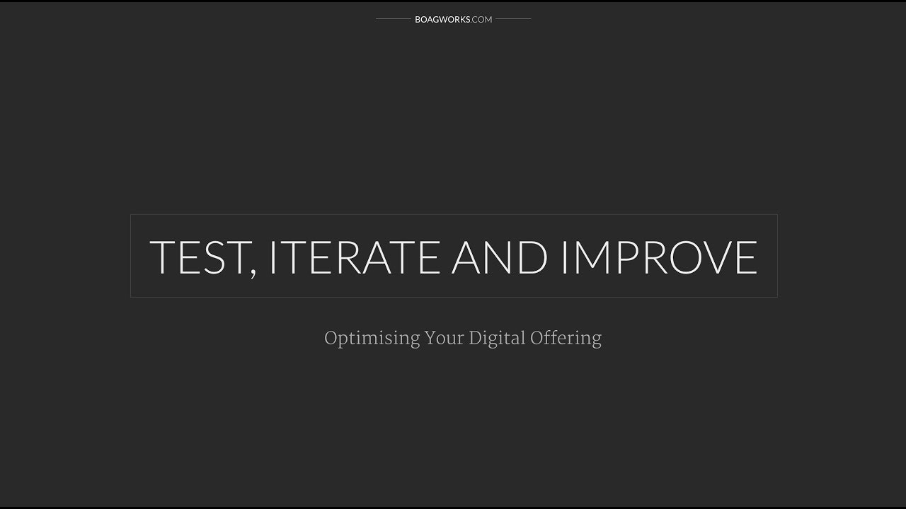 Test, Iterate and Improve: optimizing your digital offering - YouTube