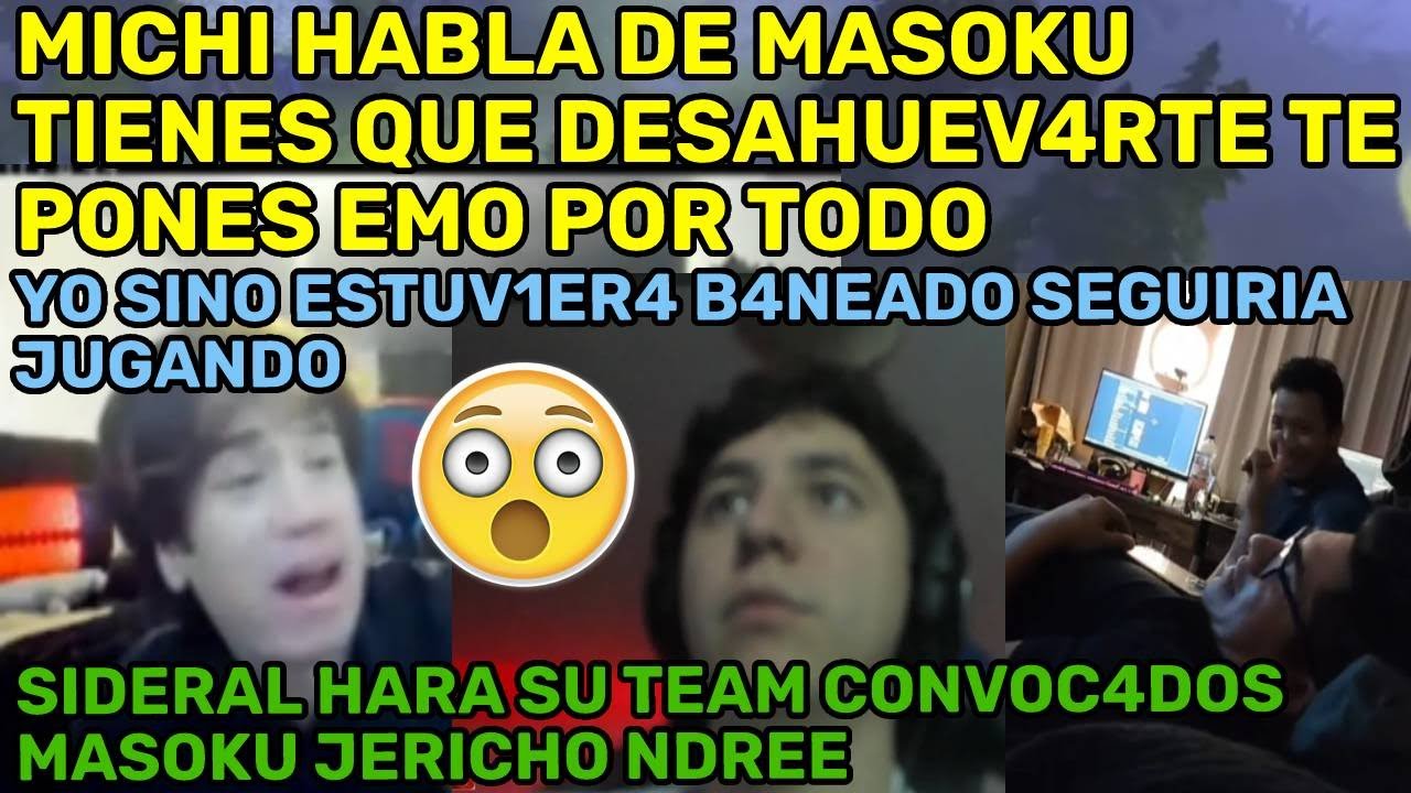 😂MICHI HABLA DE MASOKU TIENES QUE DESAHUEV4RTE TE PONES EMO POR TODO😂😂 ...