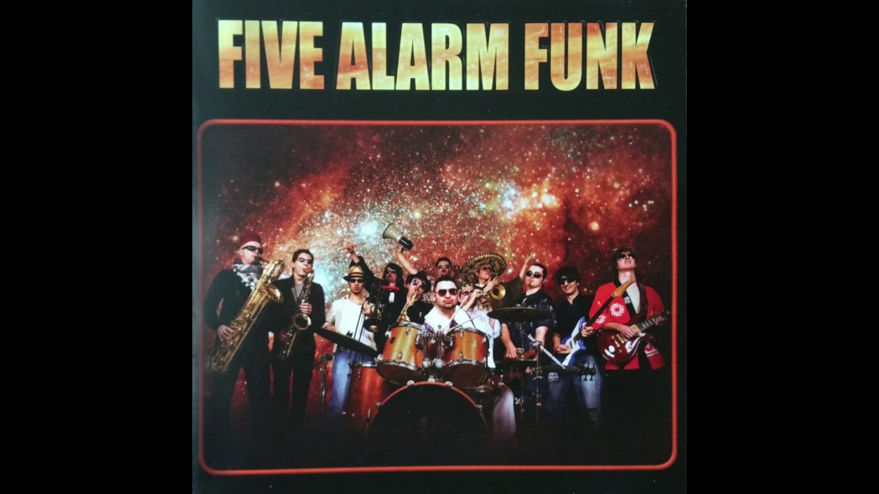 Five Alarm Funk - Hot Funk Sunday [Official Audio] - YouTube
