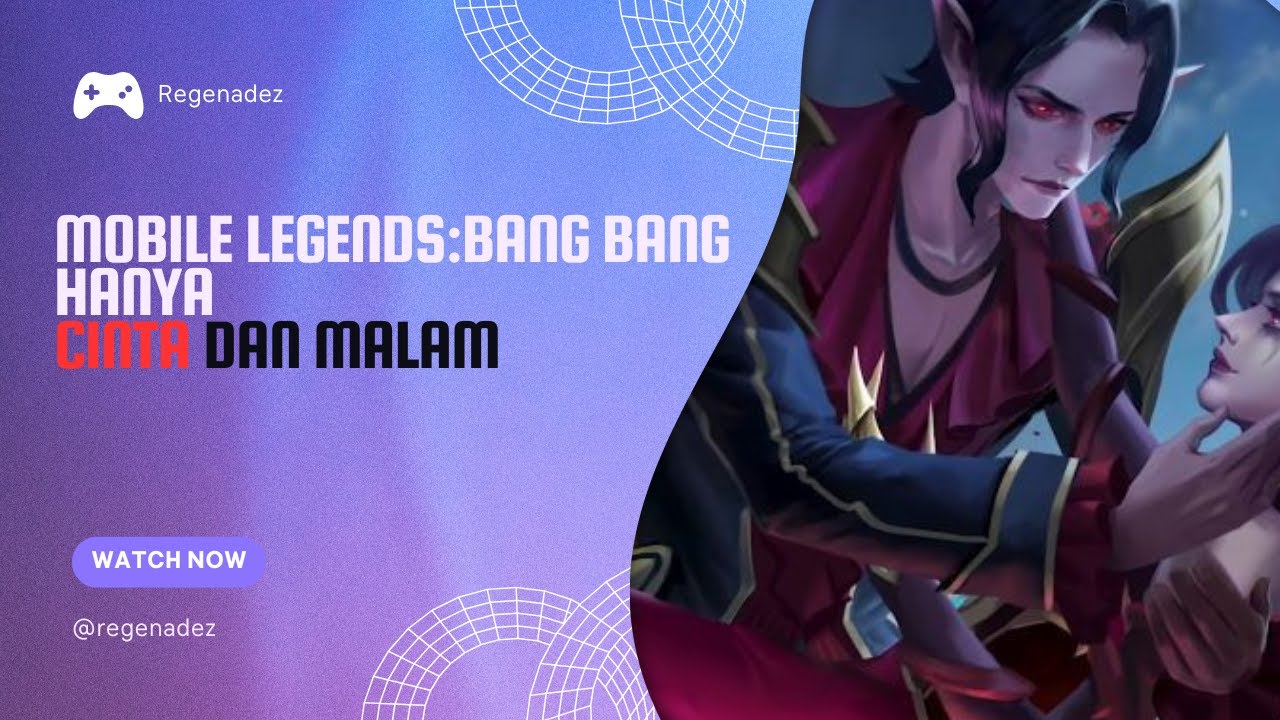 UBUR-UBUR IKAN LELE Hanya CInta Dan Malam LEE: MOBILE LEGENDS:BANG BANG ...