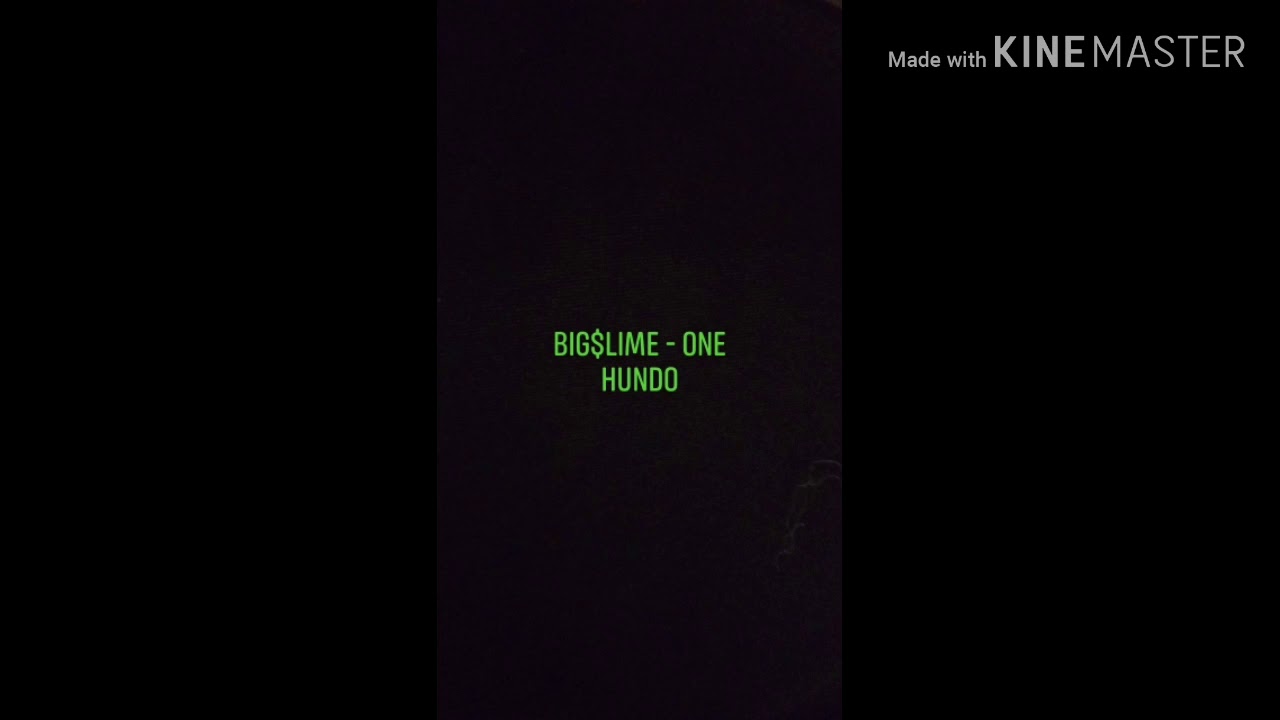 BIG$LIME- ONE HUNDO [OFFICIAL MUSIC VIDEO] - YouTube
