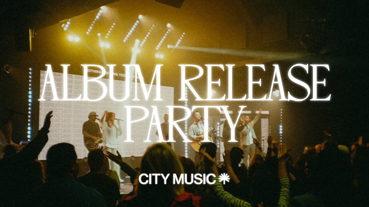City Music Album Release Party - YouTube