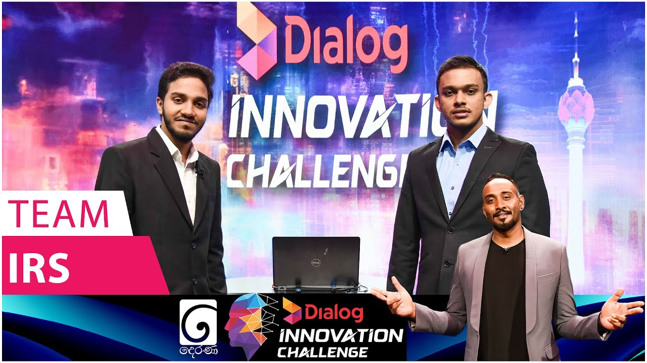 𝗧𝗲𝗮𝗺 - 𝗜𝗥𝗦 | Dialog Innovation Challenge | Episode 07 | 03rd August ...