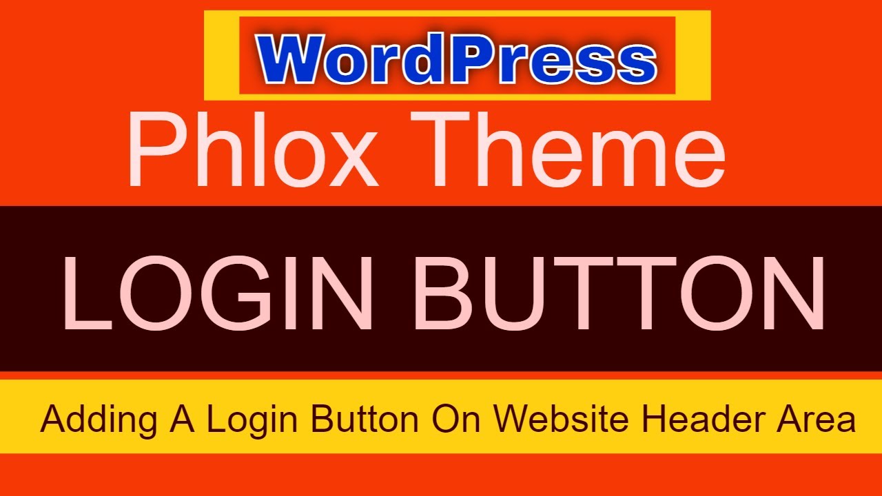 WordPress Tutorial - Adding A Login Button On Website Header Area|Phlox Theme - YouTube