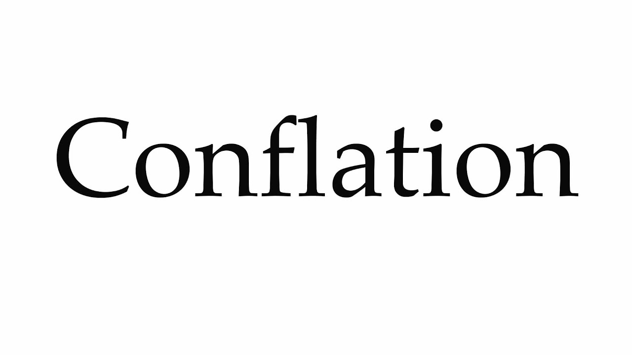 How to Pronounce Conflation - YouTube