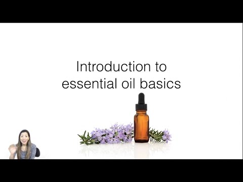 Introduction to Essential Oils - YouTube