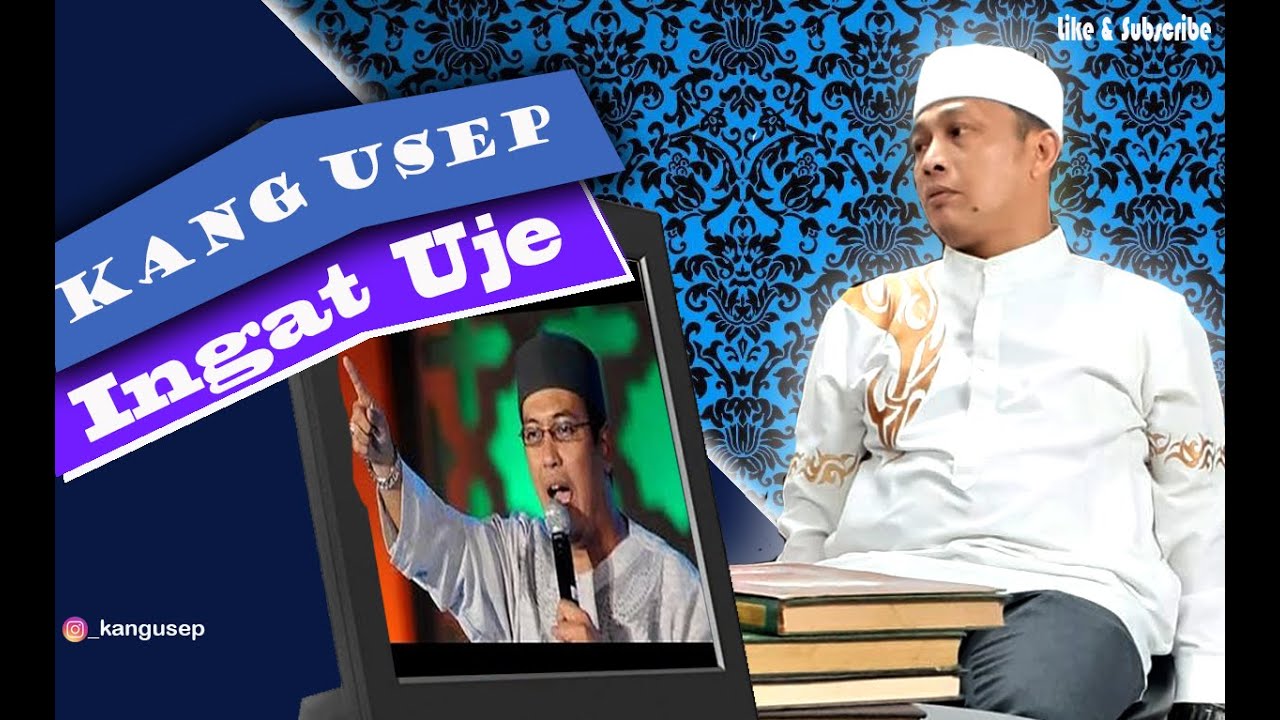 #UJE #JEFRIALBUCHORI #KISAHBERTUTUR_KANGUSEP | KANG USEP RINDU UJE ...
