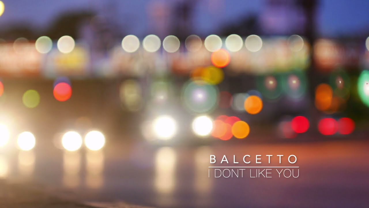 Balcetto I Dont Like You Rnb Pop Tryout Youtube Music
