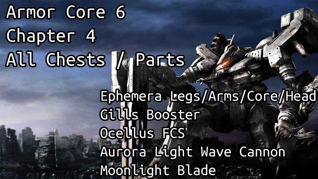 Armored Core 6: Chapter 4 All Secret Chests/Parts Location and Guide ...