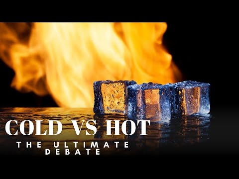 Hot Vs Cold: The Ultimate Debate - YouTube