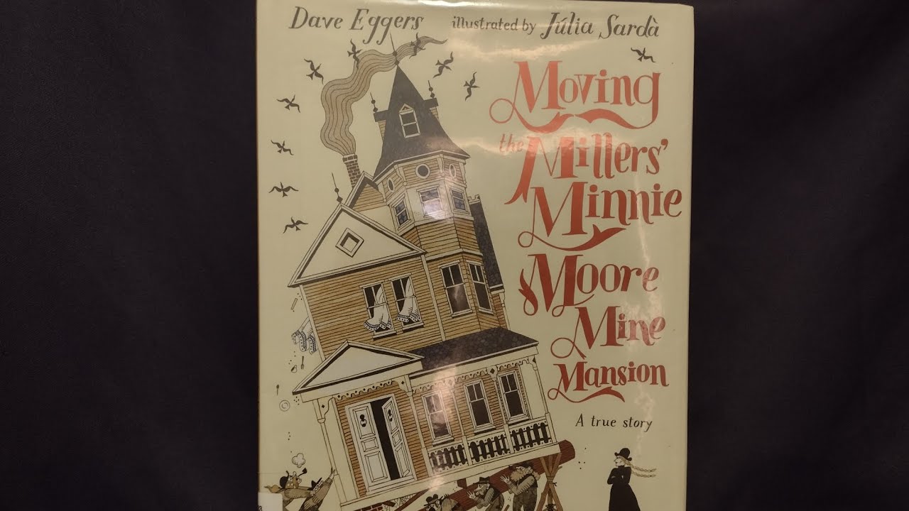 Moving the Miller's Minnie Moore Mine Mansion: A True Story - YouTube