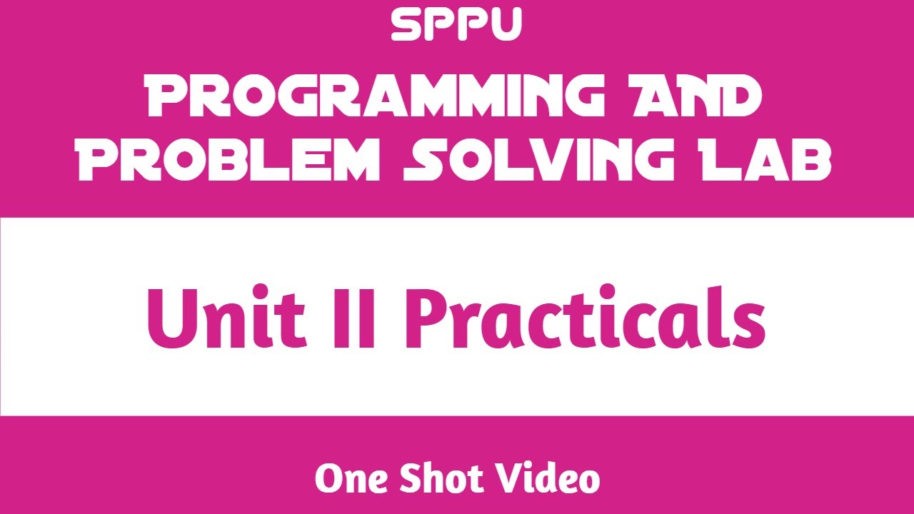 One Shot Unit II Practicals | Programming and Problem Solving Lab (PPS ...