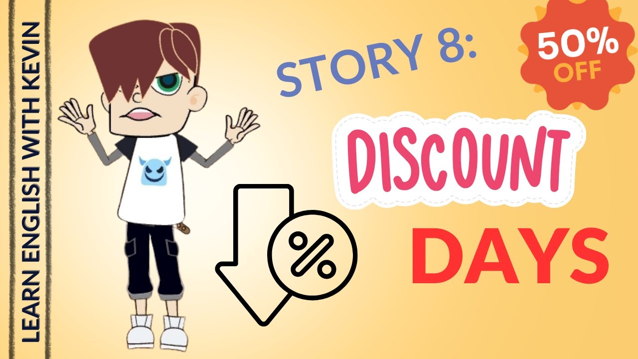 Story 8 - Discount Days --- Learn English with Kevin 😁😉 #learnenglish # ...