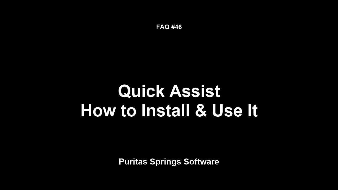 FAQ # 46 - Quick Assist; How to Install & Use It - YouTube
