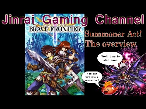 Brave Frontier Summoner Act! The Overview - YouTube