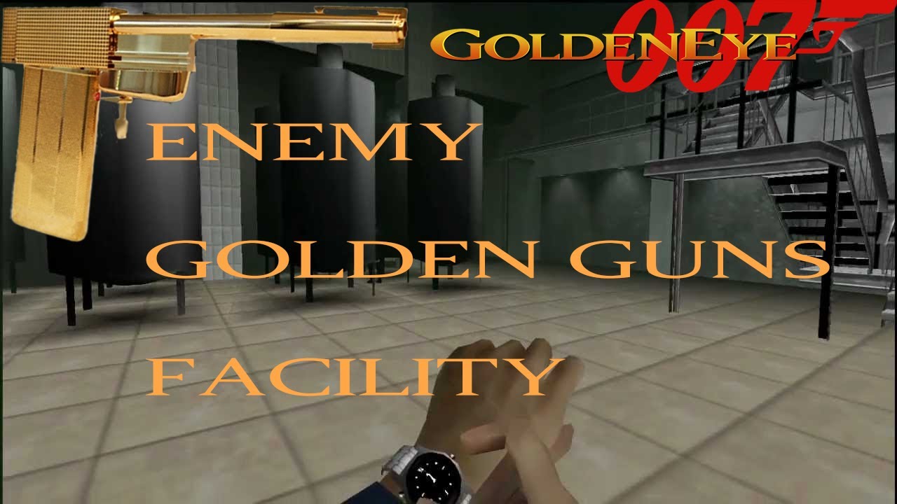 GoldenEye 007 - Facility - 00 Agent - Enemy Golden Guns - YouTube