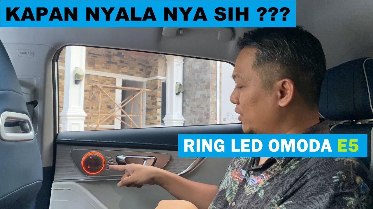 RING LED DI OMODA E5 KAPAN NYALA SIH ??? - YouTube