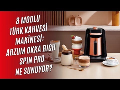 Arzum OKKA Rich Spin Pro İncelemesi | 8 Modlu Kahve Makinesi Testi