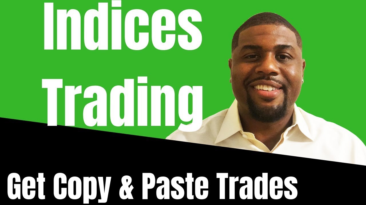 Indices Trading: Get Copy And Paste Trades - YouTube