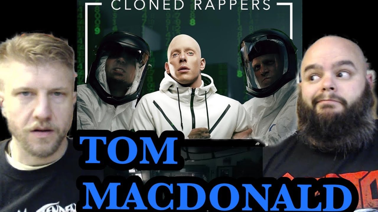 TOM MACDONALD - CLONED RAPPERS 🔥🤘🔥🤝 metalheads reaction - YouTube