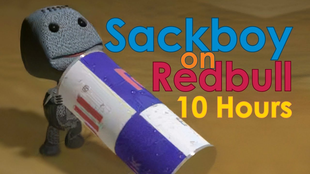 Sackboy on Red Bull 10 Hours - YouTube