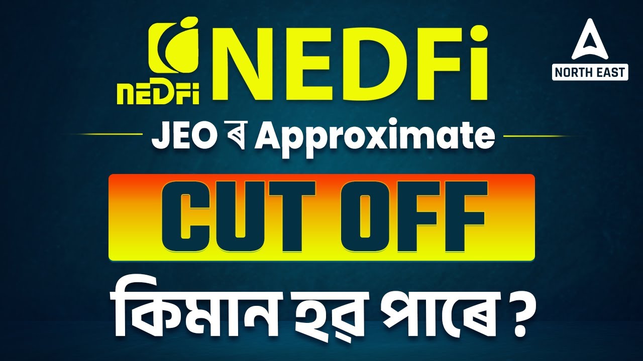 NEDFI Exam Expected Cut Off | NEDFI Cut Off Marks | Complete Details ...