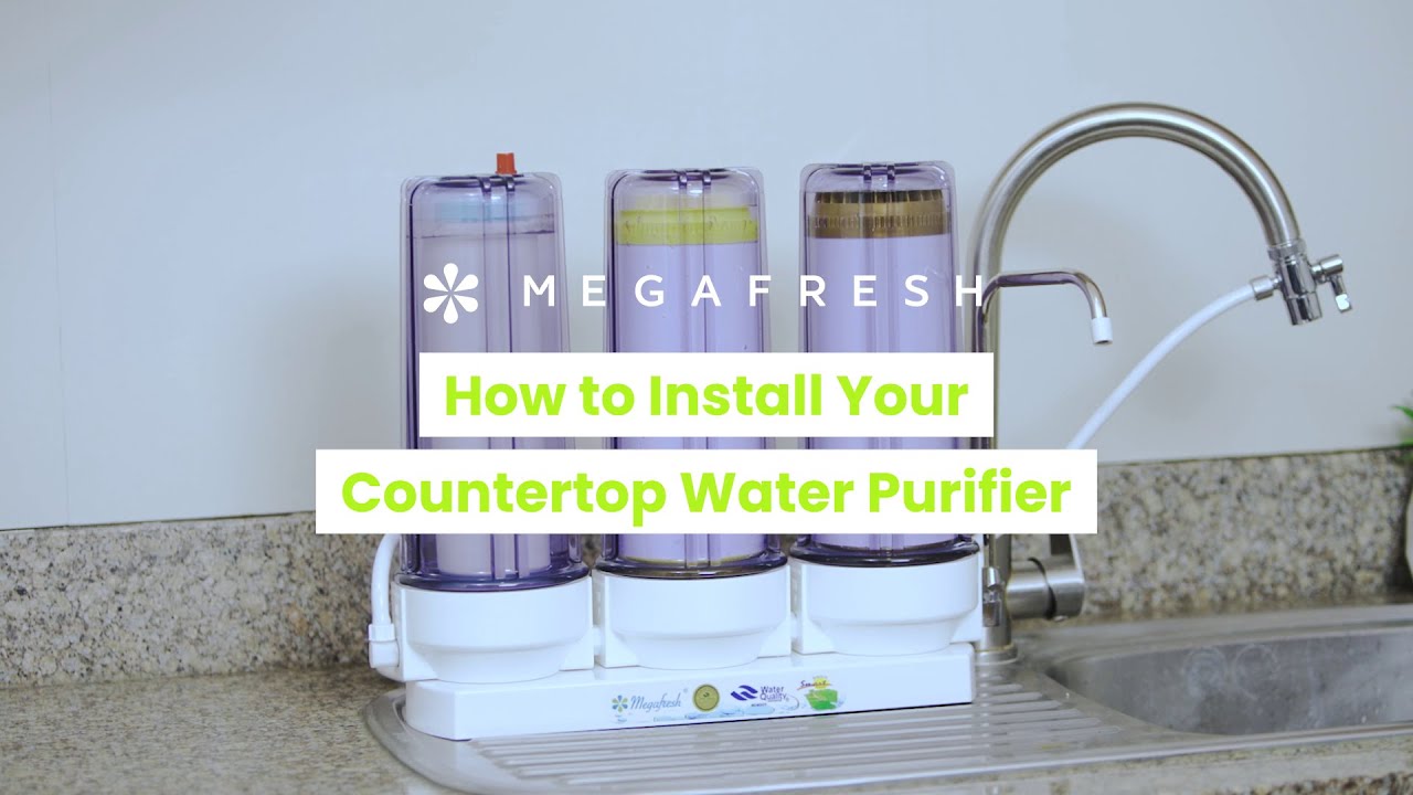 How to Install Your Countertop Water Purifier | Megafresh® Water & Air ...
